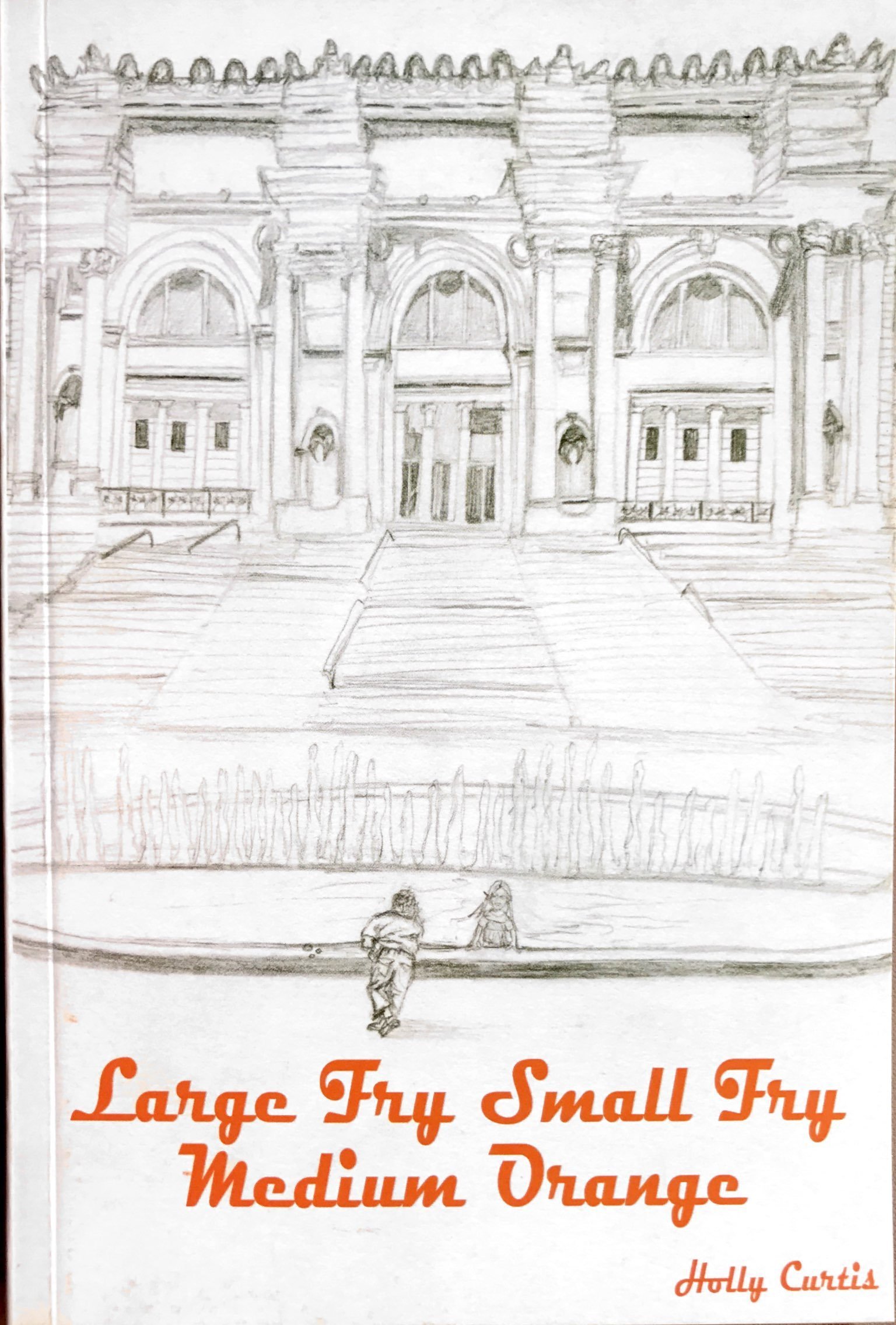 Large Fry Small Fry Medium Orange by Holly Curtis | Goodreads