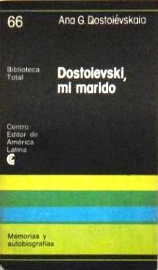 Dostoievski, mi marido by Anna Grigoryevna Dostoyevskaya | Goodreads