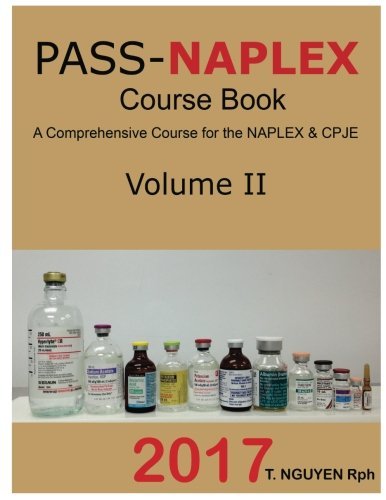 PASS-NAPLEX Course Book Volume II: A Comprehensive Course for the ...