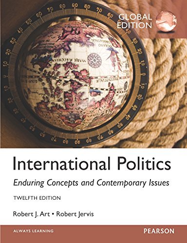 International Politics: Enduring Concepts and Contemporary Issues ...