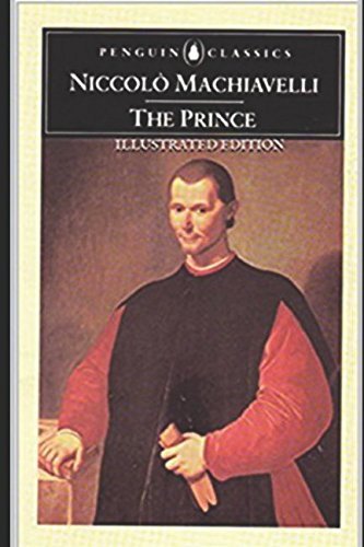The Prince - Illustrated Edition by Niccolò Machiavelli | Goodreads