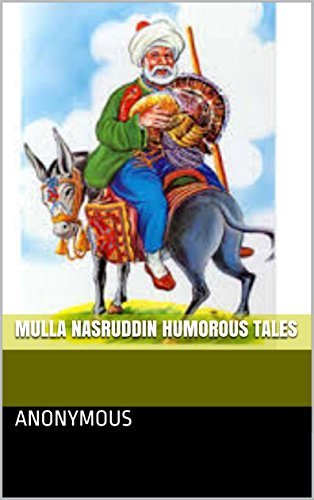 Mulla Nasruddin Humorous Tales by Anonymous | Goodreads