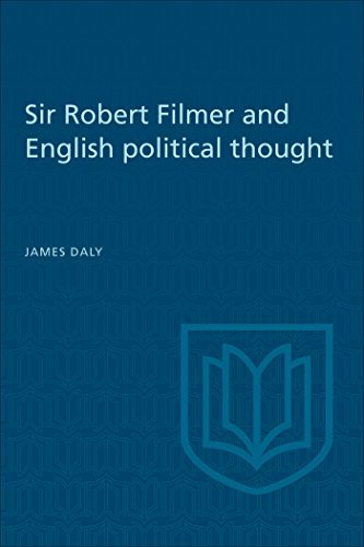 Sir Robert Filmer and English Political Thought by James Daly | Goodreads