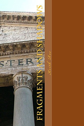 Fragments and Shadows: A collection of short stories by Keith Roe ...