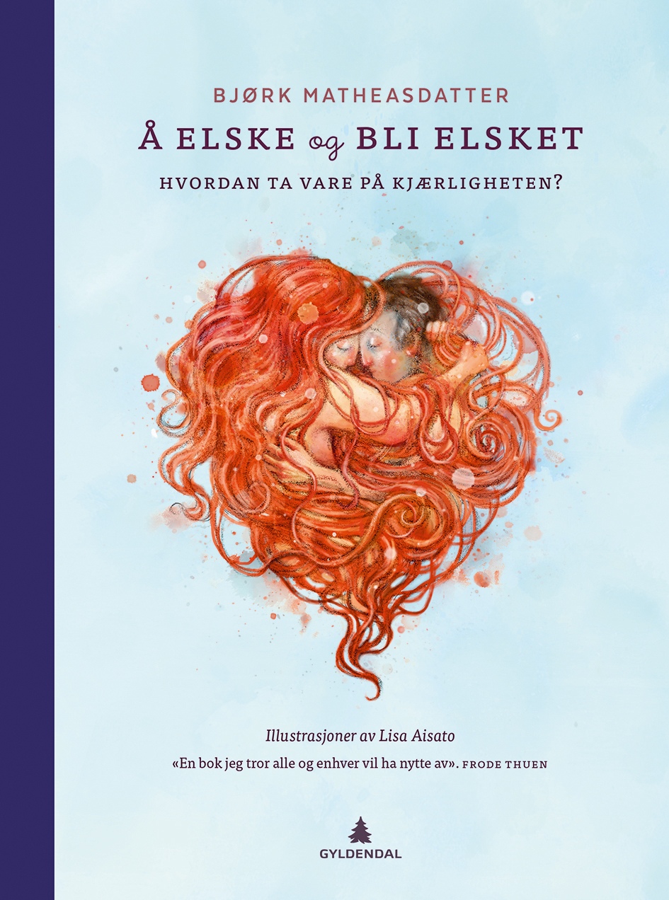 Å elske og bli elsket by Bjørk Matheasdatter | Goodreads