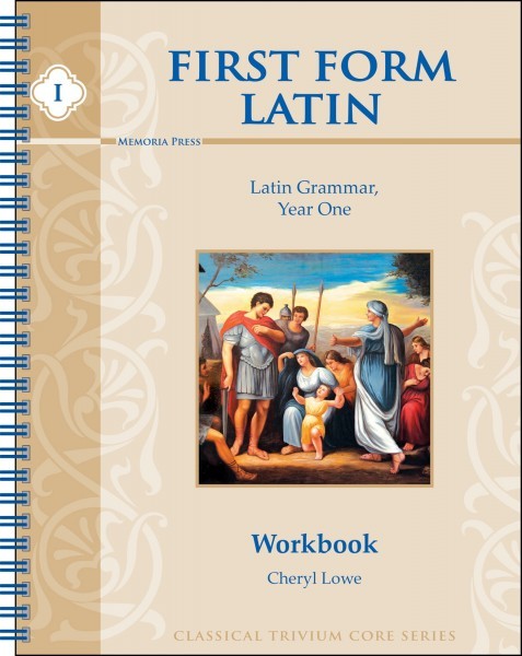 First Form Latin Student Workbook by Cheryl Lowe | Goodreads