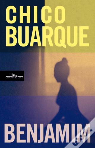 Benjamim by Chico Buarque | Goodreads