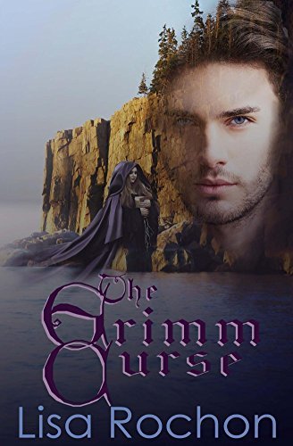 The Grimm Curse by Lisa Rochon | Goodreads