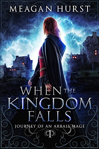 When the Kingdom Falls by Meagan Hurst | Goodreads