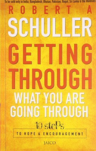 Getting Through What You are Going Through by Robert A. Schuller ...