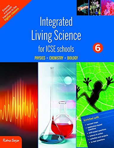 Integrated Living Science For ICSE Schools Book 6 by Gautam Das | Goodreads