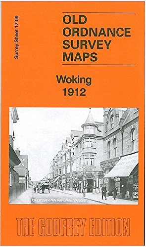 Woking 1912: Surrey Sheet 17.09 by Alan Godfrey | Goodreads