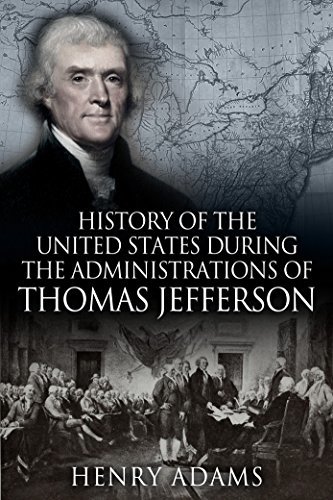 History of the United States of America During the Administrations of ...