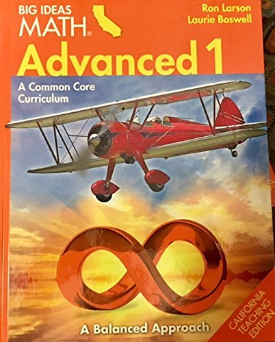 Big Ideas Math: Advanced 1, California Teaching Edition by Ron Larson ...
