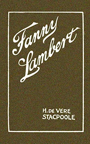 Fanny Lambert by Henry de Vere Stacpoole | Goodreads