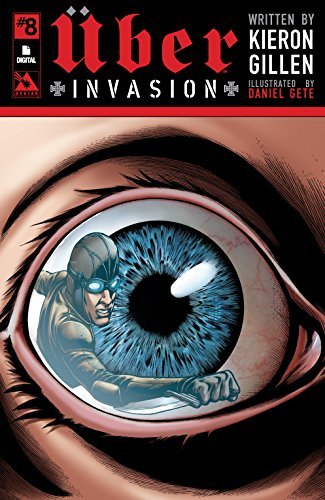 Uber: Invasion #8 by Kieron Gillen | Goodreads