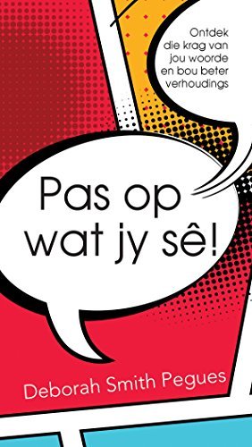 Pas op wat jy se! (eBoek): Ontdek die krag van jou woorde en bou beter ...