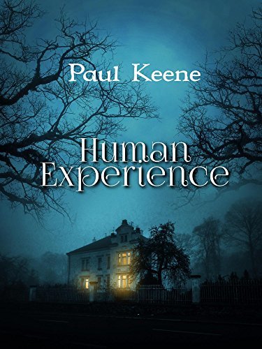 Human Experience by Paul Keene | Goodreads
