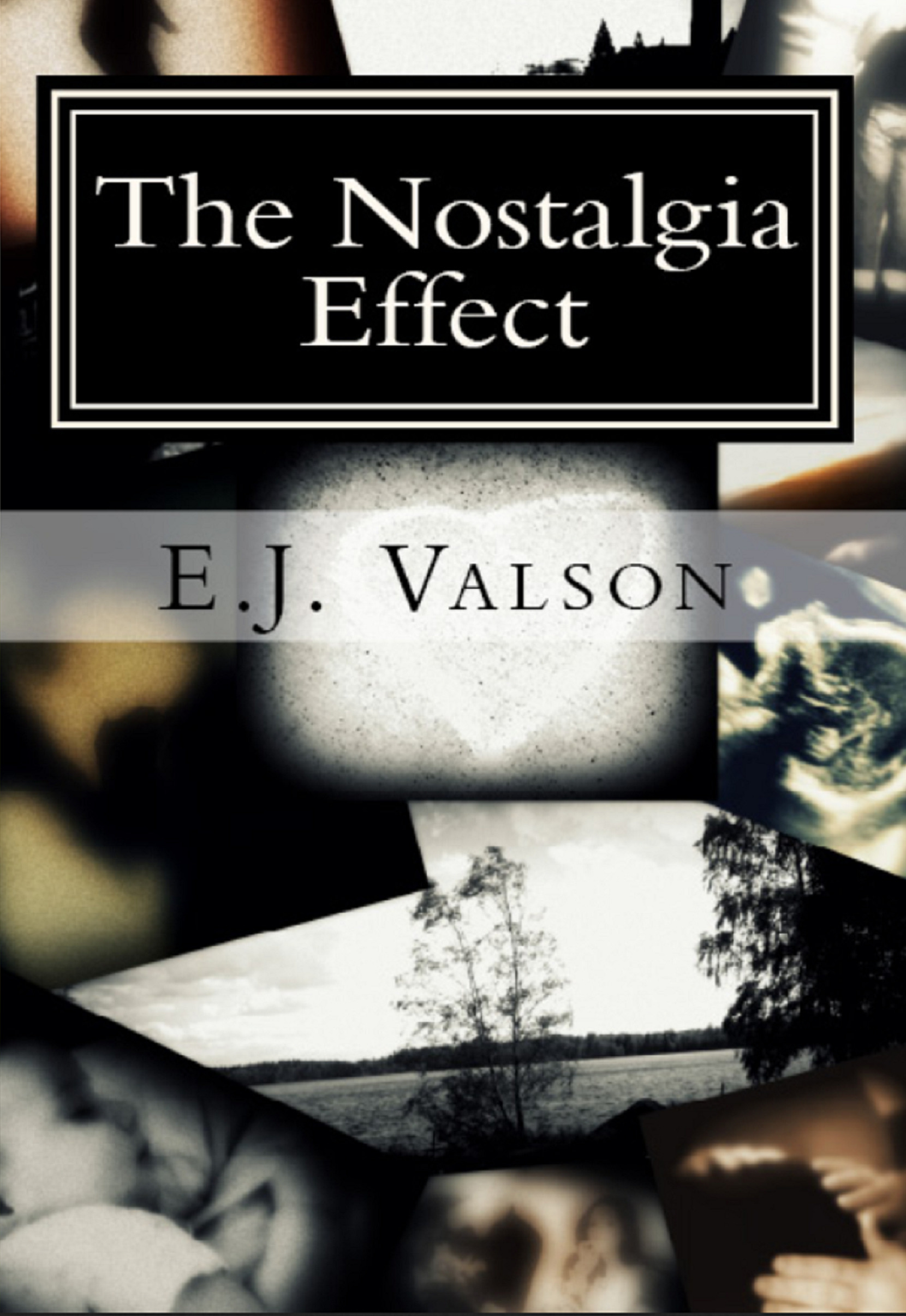 The Nostalgia Effect by E.J. Valson | Goodreads