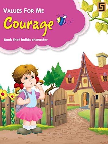 VALUES FOR ME - COURAGE by Golden Sapphire Publications | Goodreads