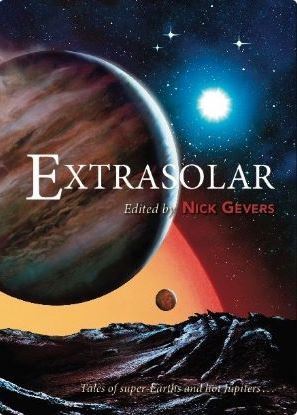 Extrasolar: Tales of super Earths and hot Jupiters by Nick Gevers ...