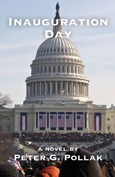 Inauguration Day by Peter G. Pollak | Goodreads