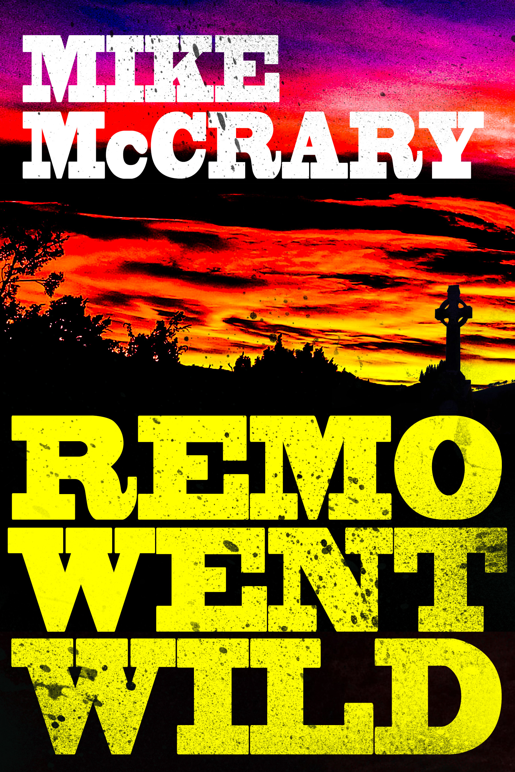 Remo Went Wild (Remo Cobb # 3) by Mike McCrary | Goodreads