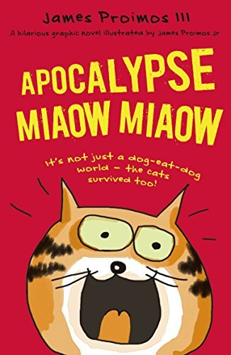 Apocalypse Miaow Miaow (Apocalypse Bow Wow 2) by James Proimos | Goodreads
