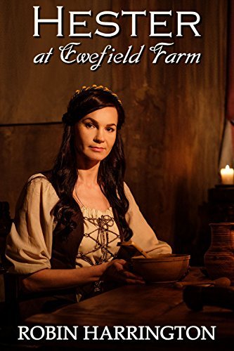 Hester at Ewefield Farm: a historical spanking romance by Robin ...