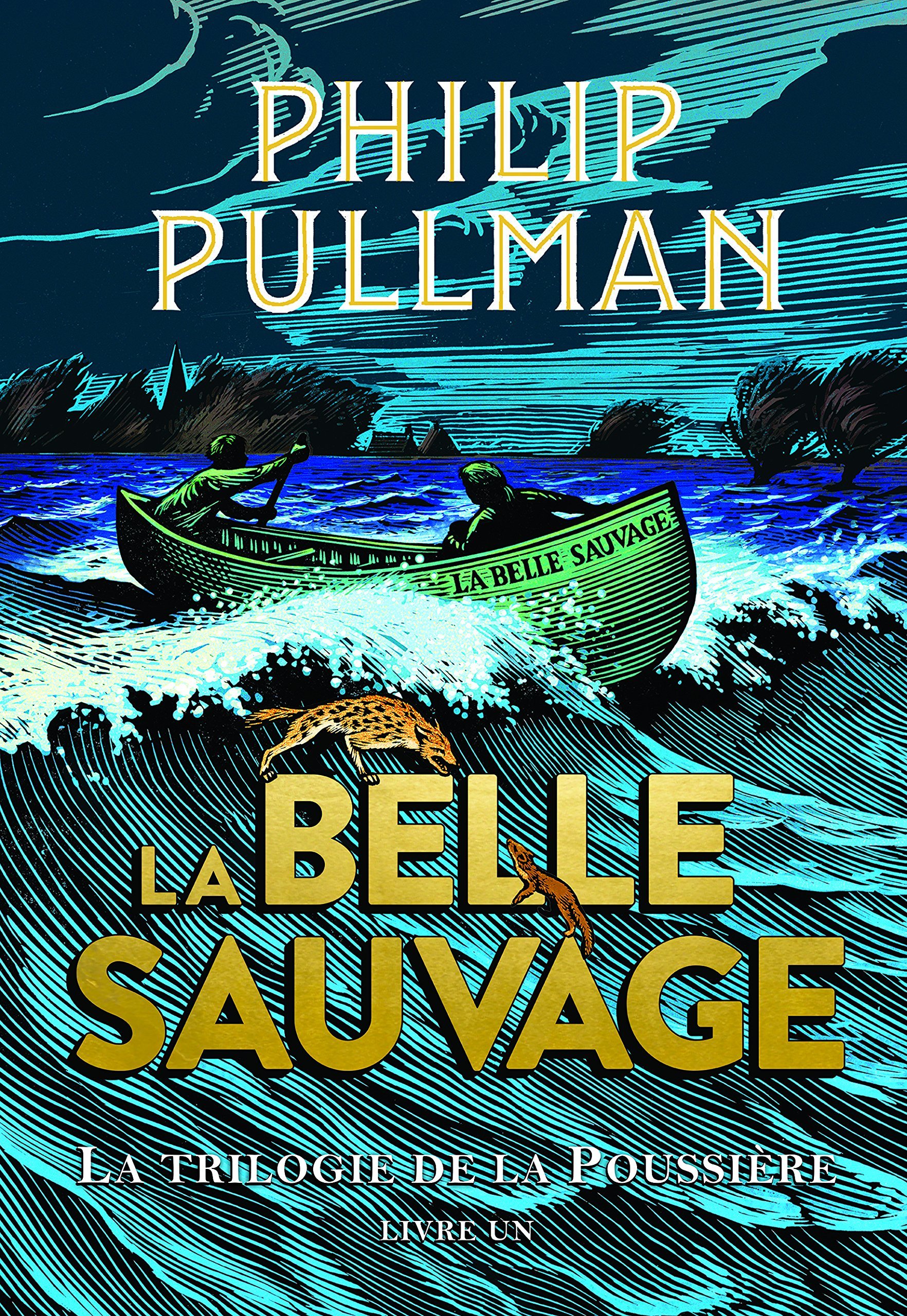 La Belle Sauvage (Le Livre de la Poussière, #1) by Philip Pullman ...