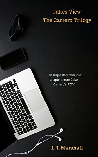 Jake's view - Book 1 of the Carrero Bonus Books: Fan requested chapters ...