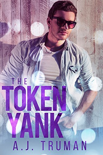 The Token Yank by A.J. Truman | Goodreads