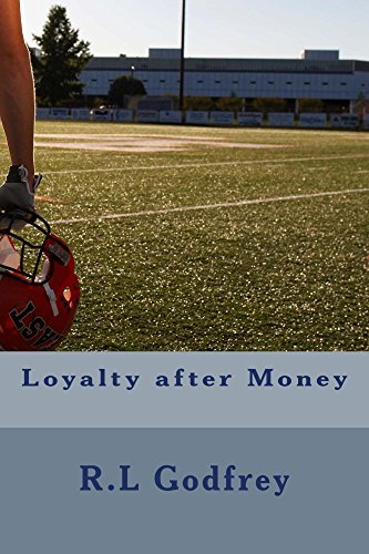 Loyalty after Money by R.L. Godfrey | Goodreads