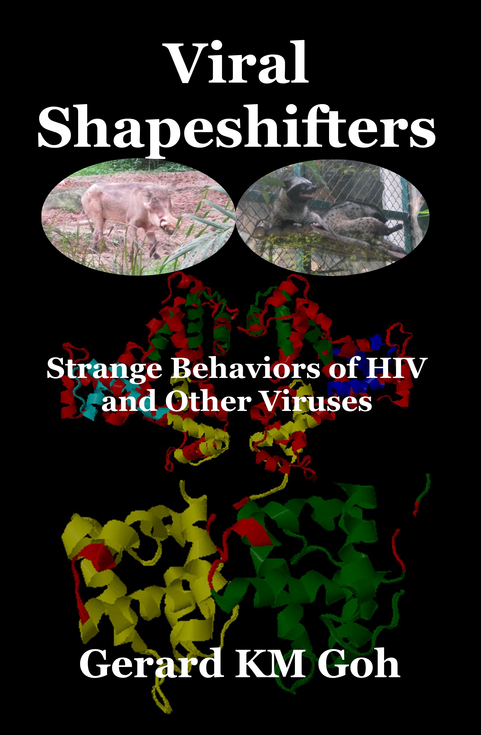 Viral Shapeshifters by Gerard K.M. Goh | Goodreads