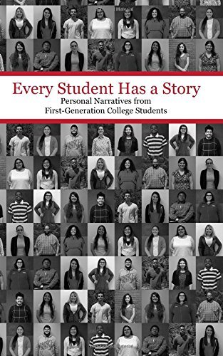 Every Student Has a Story: Personal Narratives from First-Generation College Students by TRIO ...