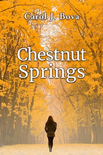 Chestnut Springs by Carol J. Bova | Goodreads
