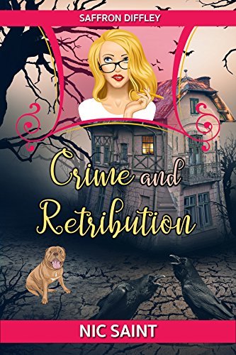 Crime and Retribution (Saffron Diffley Book 1) by Nic Saint | Goodreads