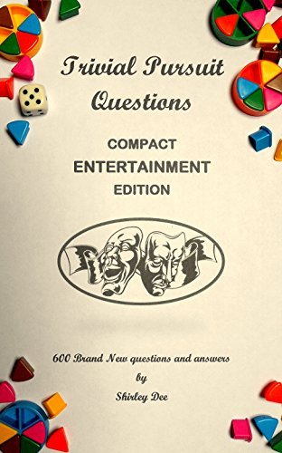 TRIVIAL PURSUIT QUESTIONS: ENTERTAINMENT EDITION by Shirley Dee | Goodreads