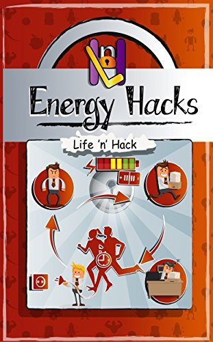 Energy Hacks: 15 Simple Practical Hacks to Fight Fatigue and Get More ...