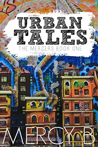 Urban Tales (The Mercers #1) by Mercy B. | Goodreads