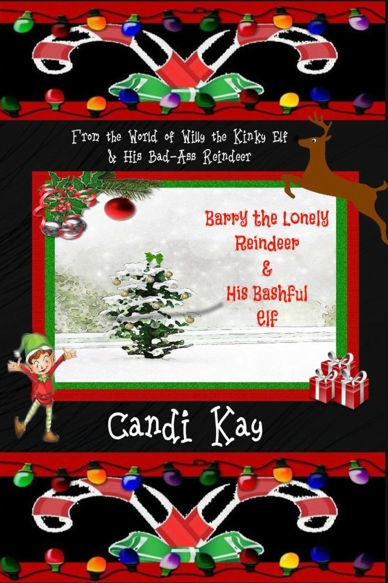 Barry the Lonely Reindeer & His Bashful Elf by Candi Kay | Goodreads