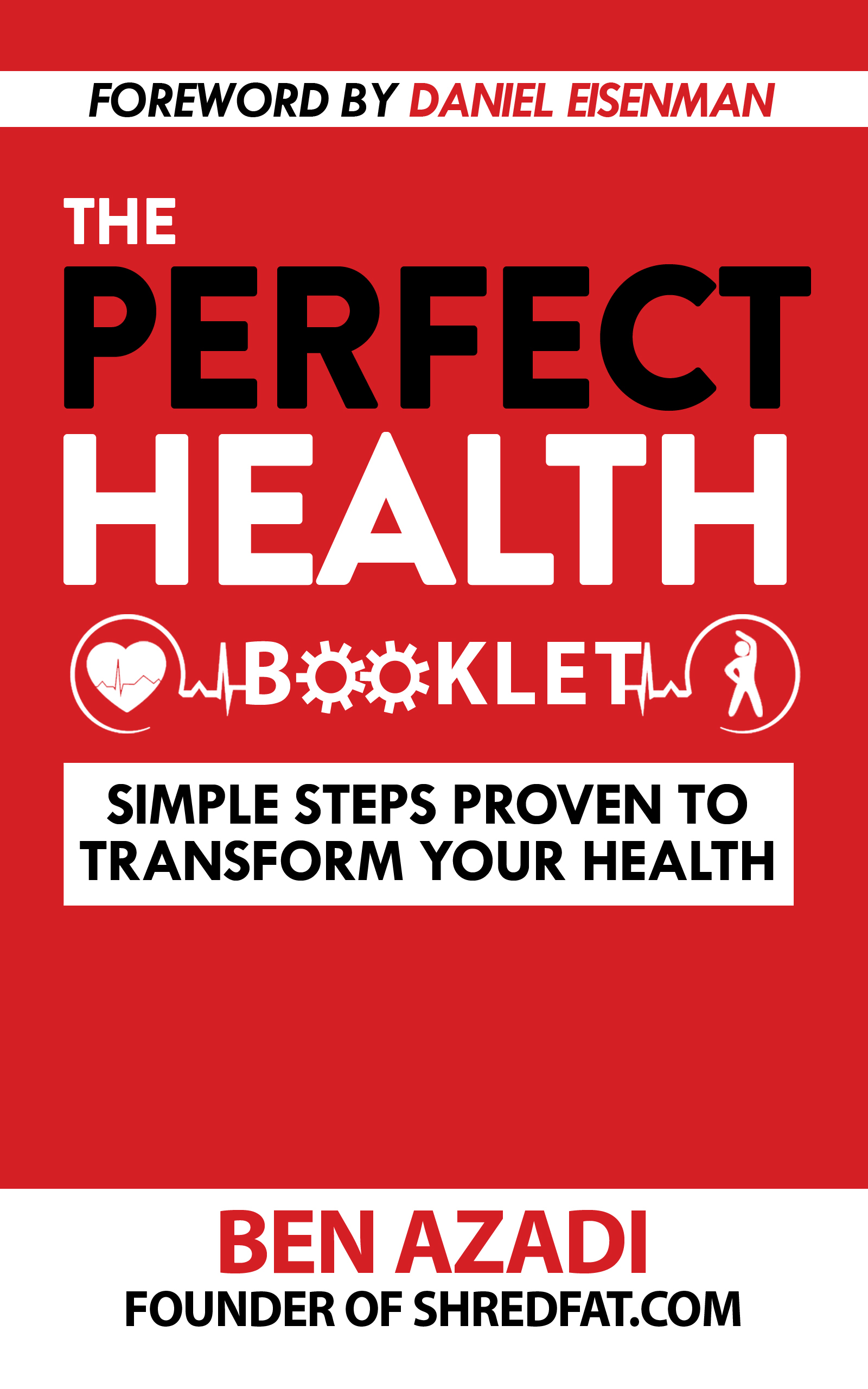 The Perfect Health Booklet: Simple Steps Proven to Transform Your Life ...