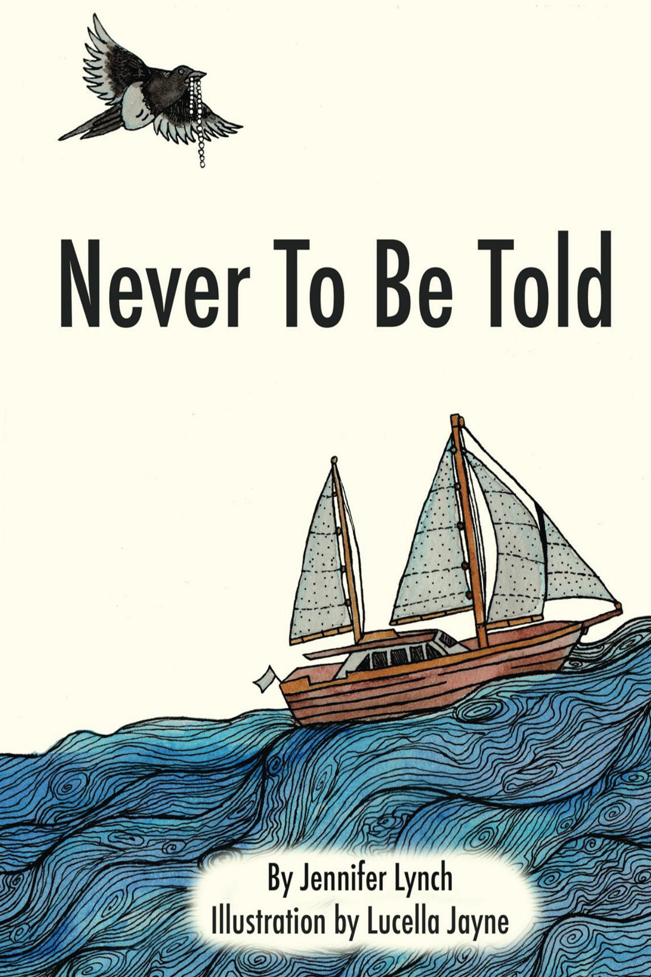 Never To Be Told by Jennifer Lynch | Goodreads