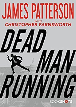Dead Man Running by James Patterson | Goodreads