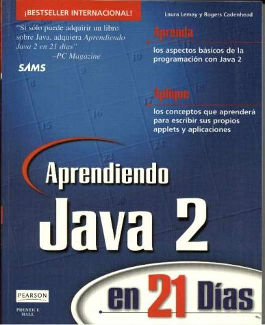 Aprendiendo Java 2.0 en 21 días by Laura Lemay | Goodreads