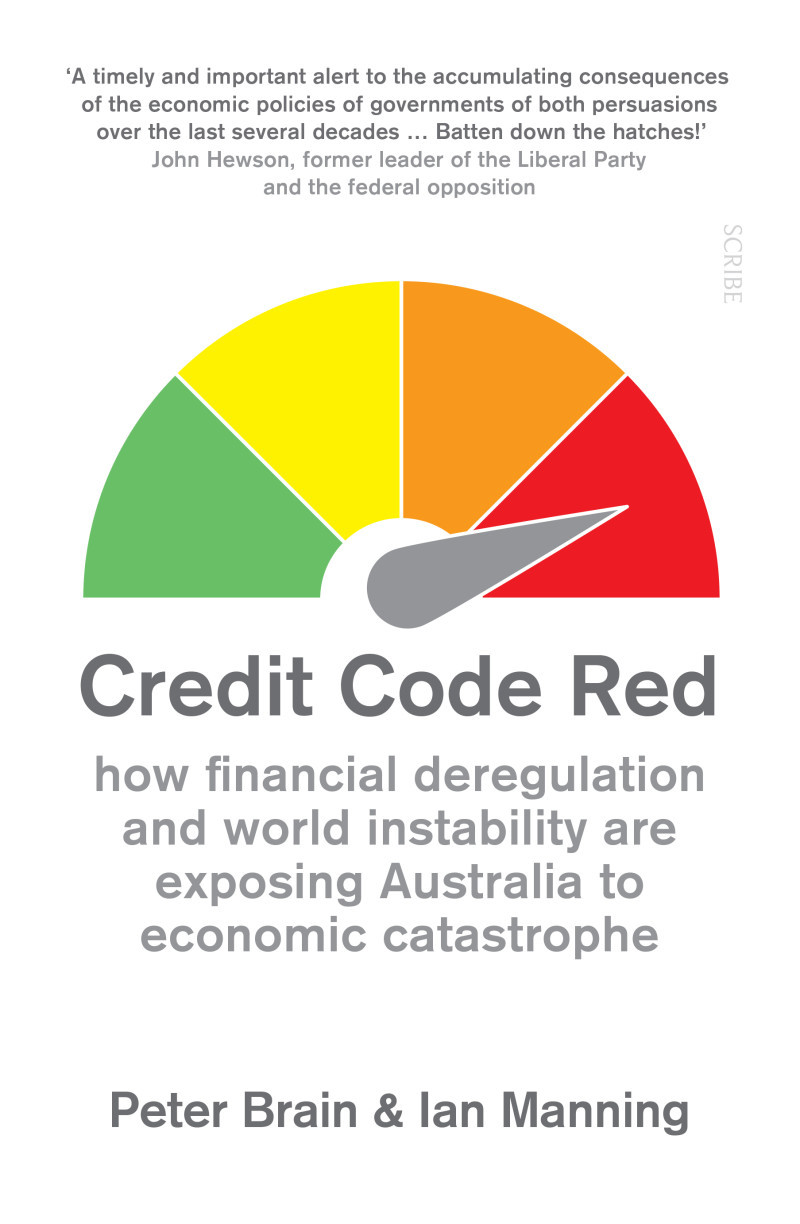 Credit Code Red: How Financial Deregulation and World Instability are ...