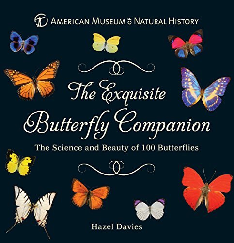 The Exquisite Butterfly Companion: The Science and Beauty of 100 ...