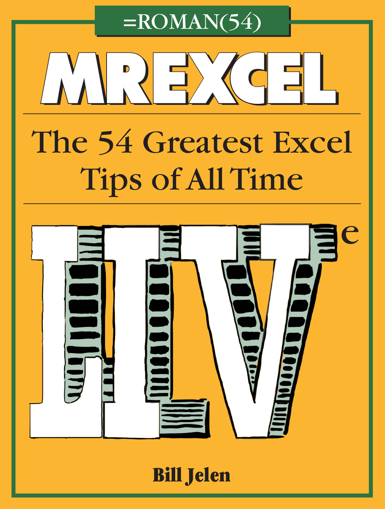 MrExcel LIVe: The 54 Greatest Excel Tips of All Time by Bill Jelen ...