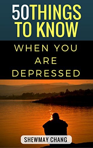 50 Things to Know About Depression by Shewmay Chang | Goodreads