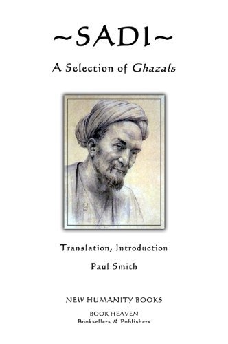 SADI: SELECTION OF GHAZALS by Saadi | Goodreads